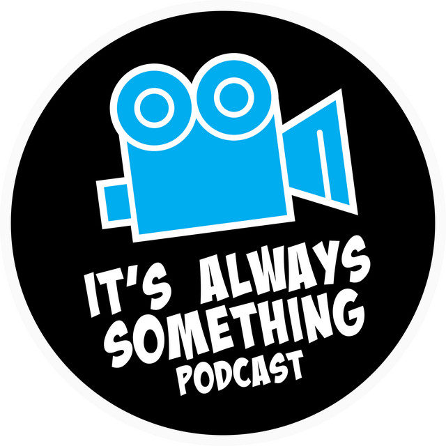 It's Always Something Podcast | Podcast on Spotify
