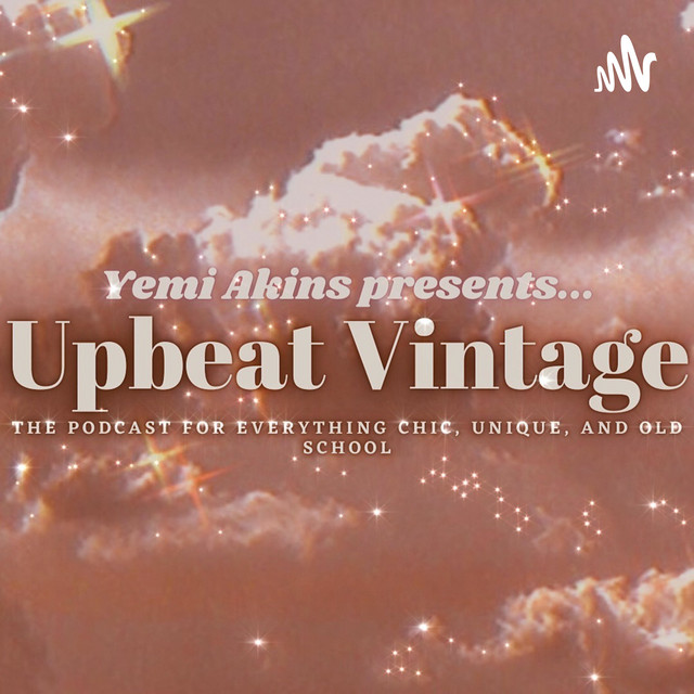 Upbeat Vintage | Podcast on Spotify