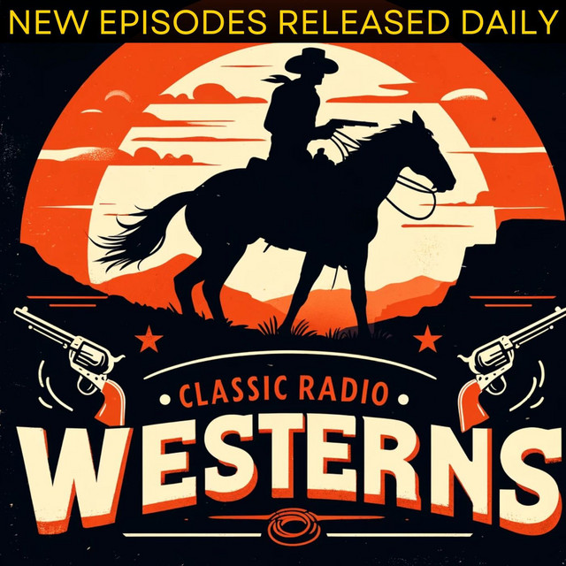 Classic Radio Westerns | Podcast on Spotify