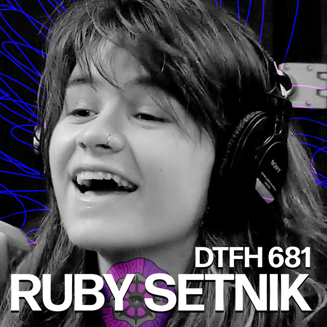 685: Ruby Setnik - Duncan Trussell Family Hour | Podcast on Spotify