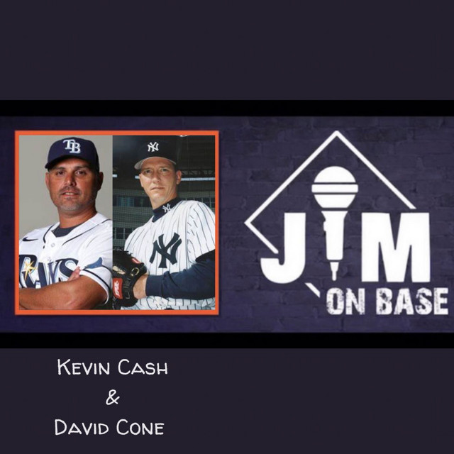 156. Yankees Legend David Cone & Tampa Bay Rays Manager Kevin Cash ...