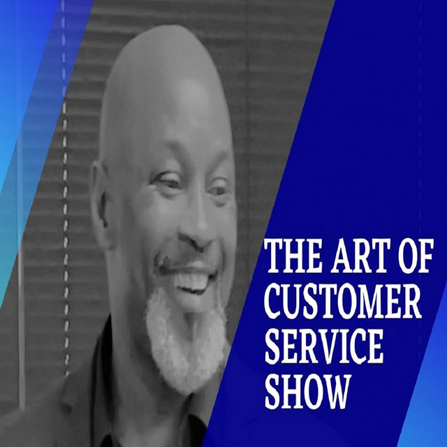 The Art Of Customer Service Show | Podcast on Spotify
