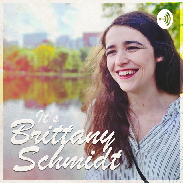 It's Brittany Schmidt | Podcast on Spotify