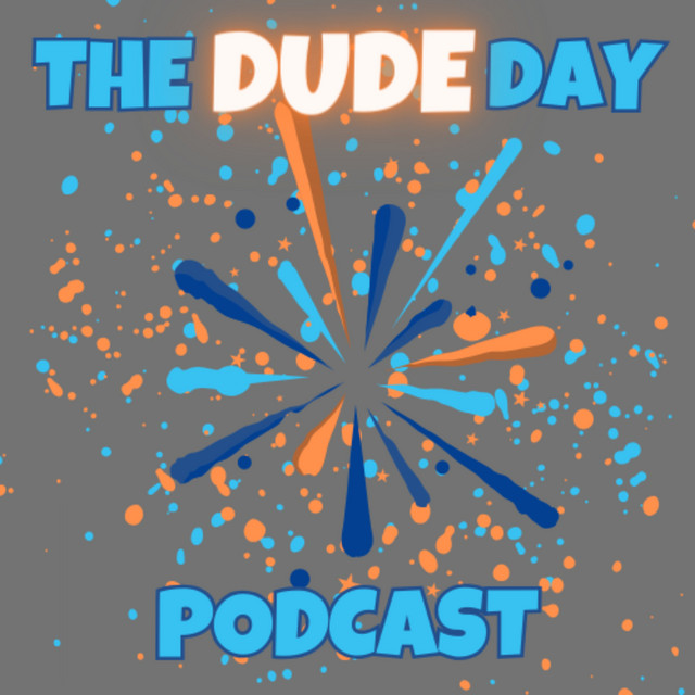 The Dude Day Podcast | Podcast on Spotify