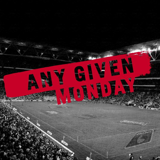 Any Given Monday | Podcast on Spotify