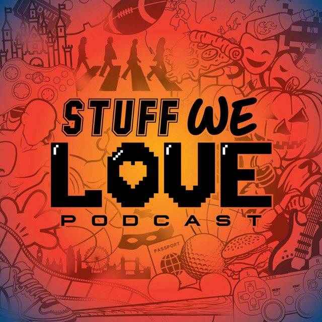 Stuff We Love Podcast | Podcast on Spotify