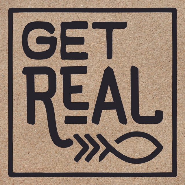 The Get Real Podcast | Podcast on Spotify
