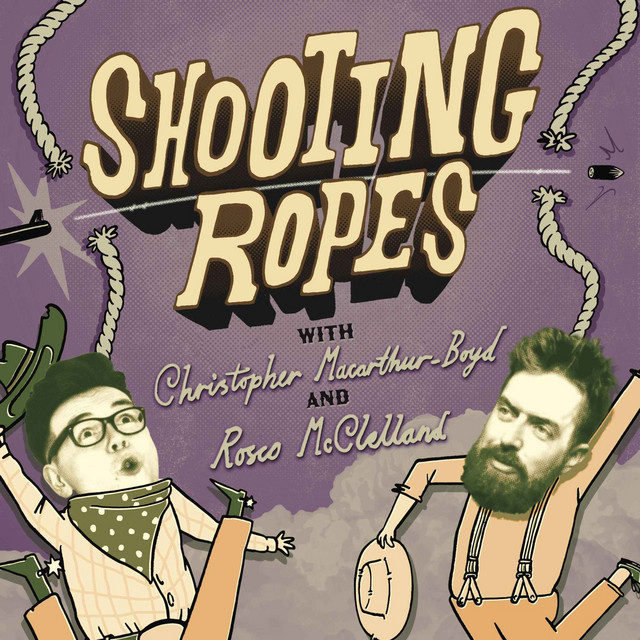 Shooting Ropes | Podcast on Spotify
