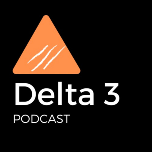 Delta 3 Podcast | Podcast on Spotify