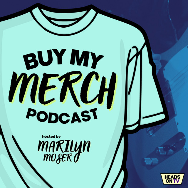 Buy My Merch with Marilyn Moser | Podcast on Spotify