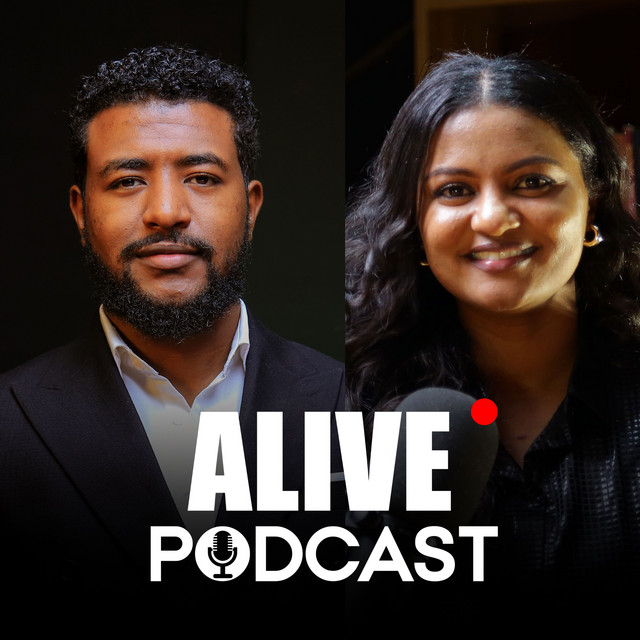 MIHRET TESHOME AND ABRHAM FANTU - ALIVE PODCAST by ABRHAM FANTU ...