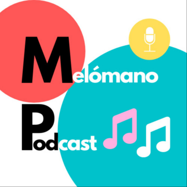 Melómano Podcast | Podcast on Spotify