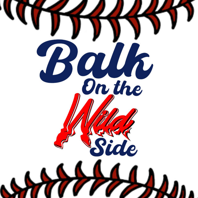 Balk On The Wild Side | Podcast on Spotify