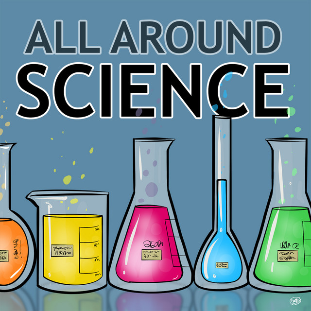 All Around Science | Podcast on Spotify