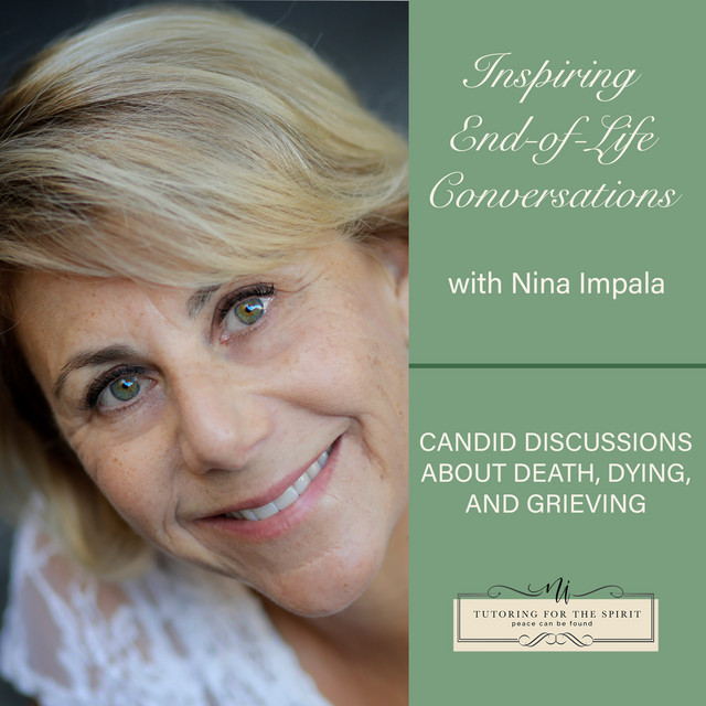 Inspiring End-of-Life Conversations | Podcast on Spotify