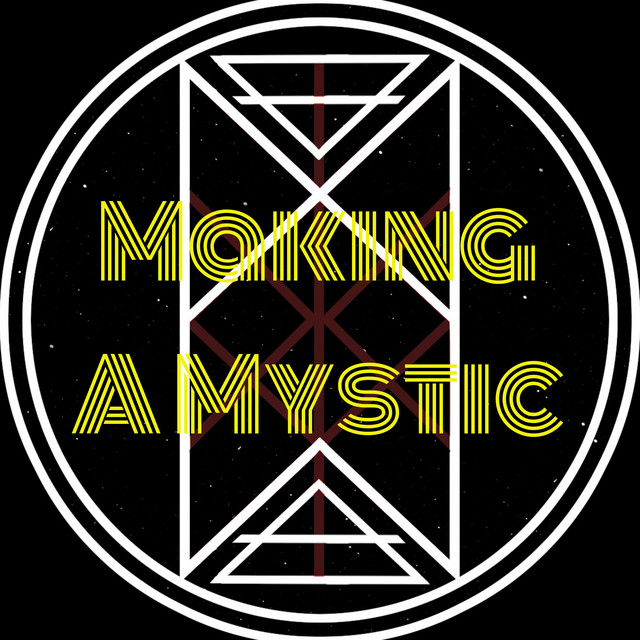 Making A Mystic | Podcast on Spotify