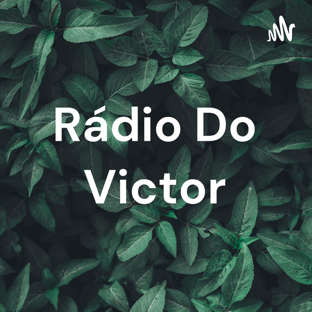 Rádio Do Victor | Podcast on Spotify