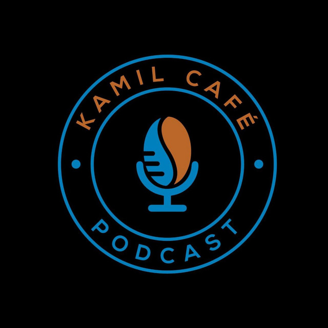 Kamil Cafè | Podcast on Spotify