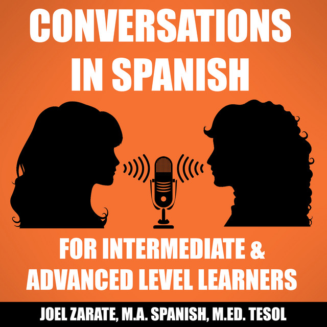 S01 Welcome to the Conversations in Spanish and Other Languages Podcast ...