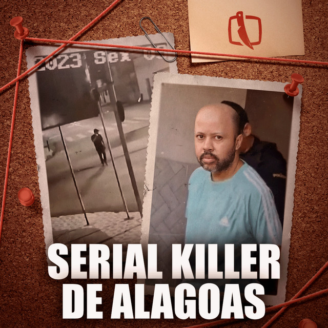O SERIAL KILLER DE ALAGOAS - UM CARA DESSE NÃO PODE SAIR DA CADEIA ...
