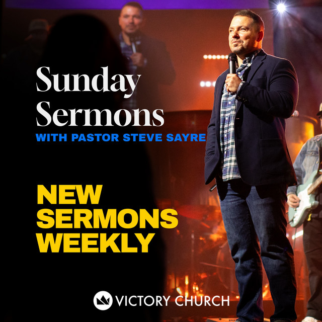 Victory Church Sunday Sermon | Podcast on Spotify