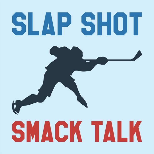Slap Shot Smack Talk | Podcast on Spotify