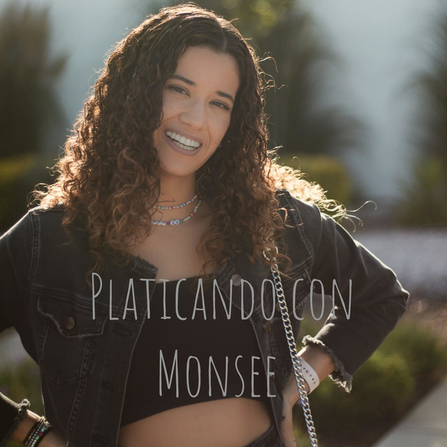 Platicando con Monsee | Podcast on Spotify