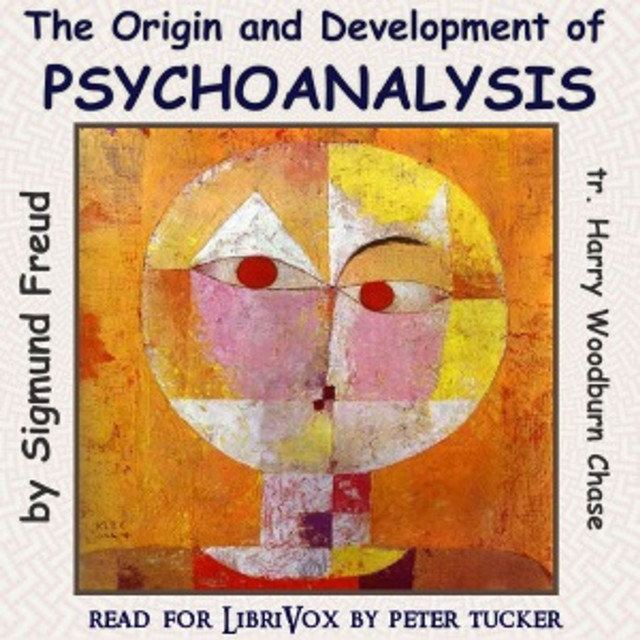 Origin and Development of Psychoanalysis, The by Sigmund Freud (1856 ...