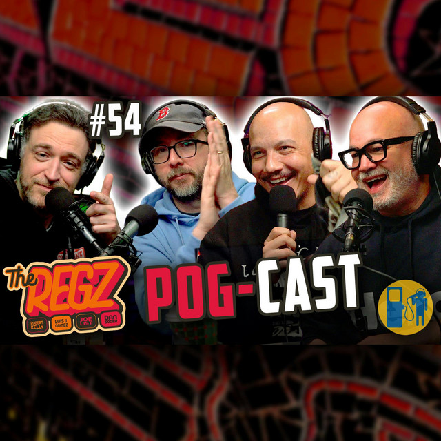 POG-CAST | The Regz w/ Robert Kelly, Dan Soder, Luis J. Gomez and Joe ...