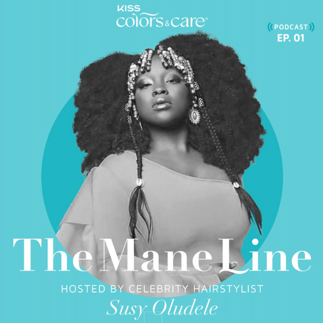The Mane Line Podcast by Kiss Colors and Care | Podcast on Spotify