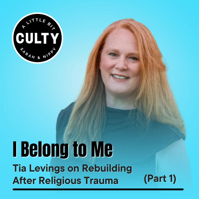 I Belong to Me: Tia Levings on Rebuilding After Religious Trauma (Part ...