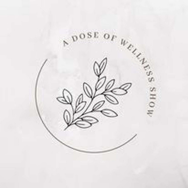 A Dose of Wellness | Podcast on Spotify