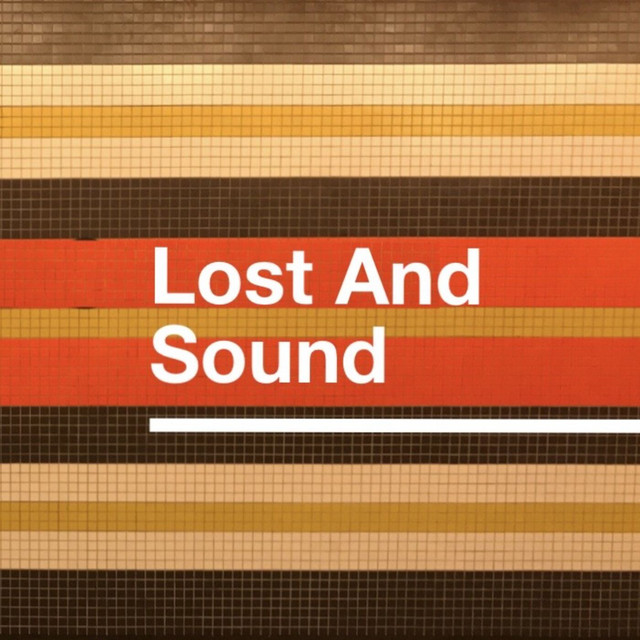 Lost And Sound | Podcast on Spotify