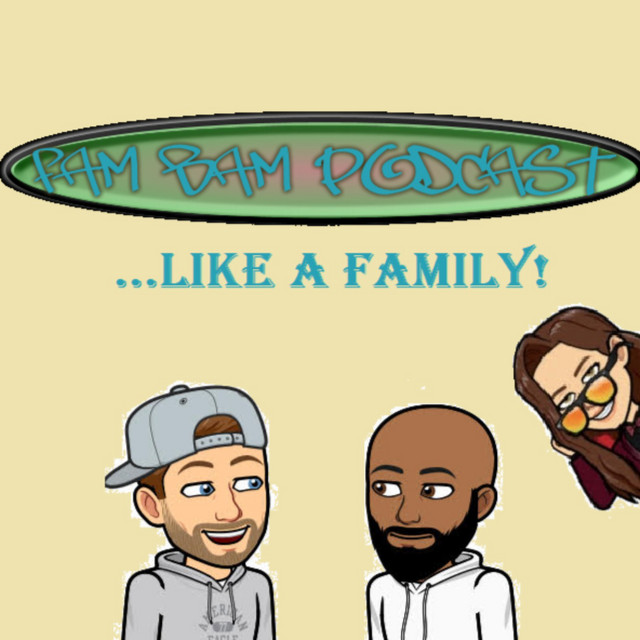 Fam Bam | Podcast on Spotify