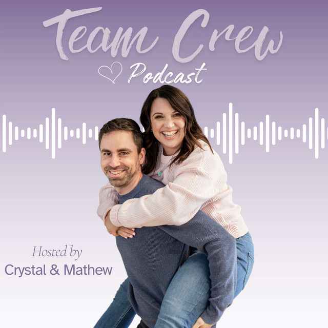 Welcome to the Team Crew Podcast: An Authentic Look into Everyday ...