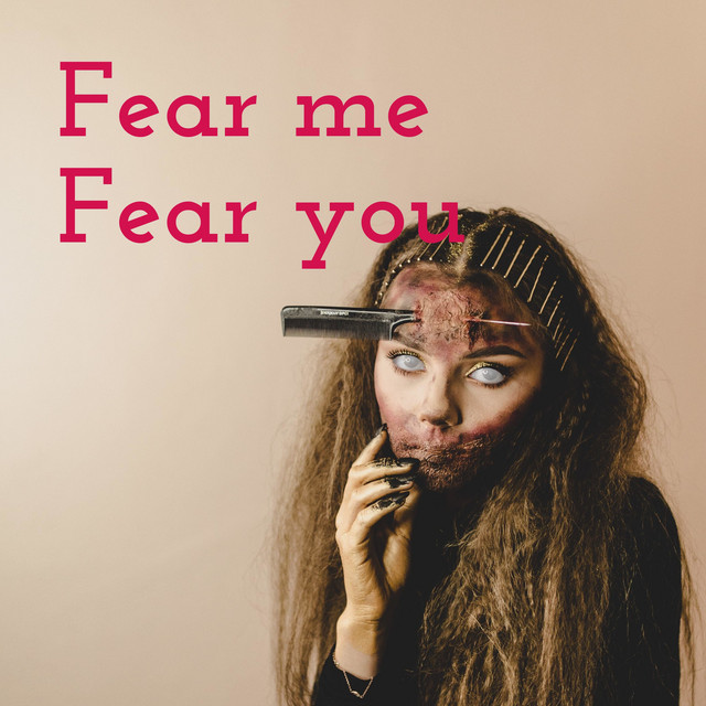 Fear me Fear you | Podcast on Spotify