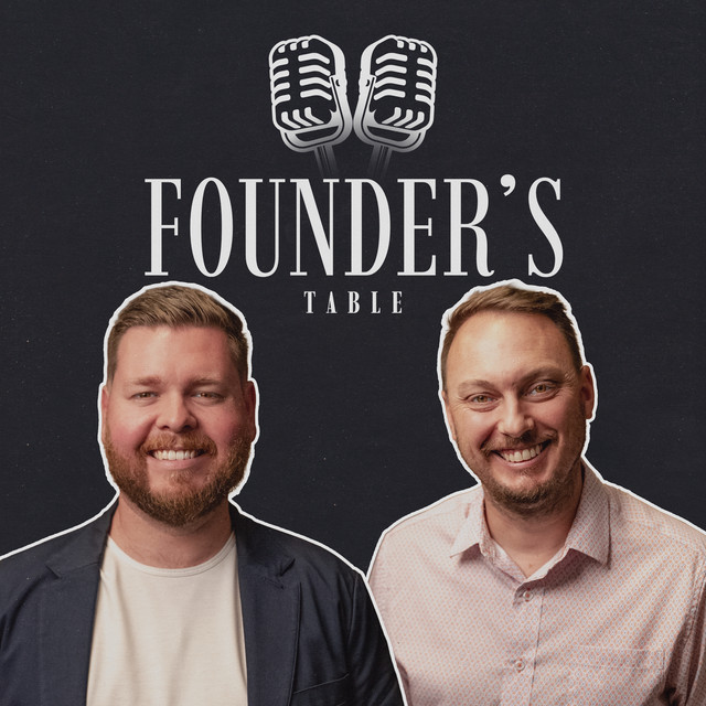 Founder's Table | Podcast on Spotify