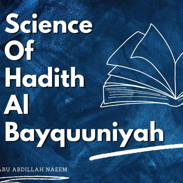 Science of Hadith [Al Bayquuniyyah] | Podcast on Spotify