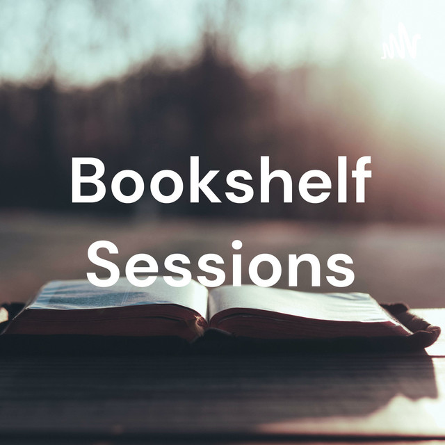 Bookshelf Sessions | Podcast on Spotify