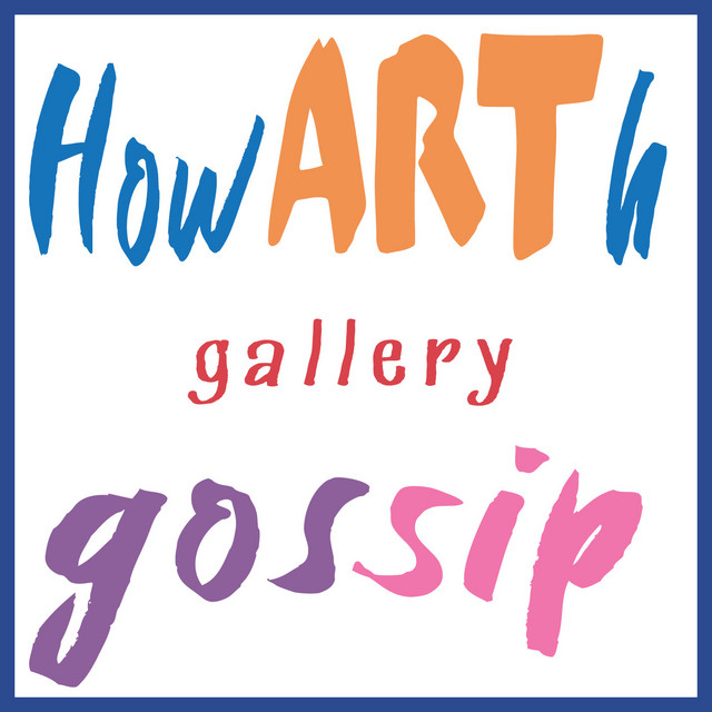 HowARTh Gallery Gossip | Podcast on Spotify