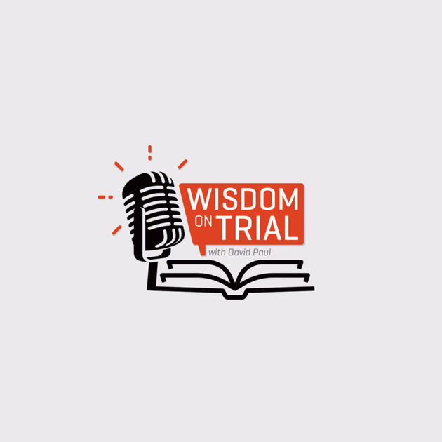 Wisdom on Trial | Podcast on Spotify