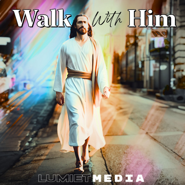 Walk With Him | Podcast on Spotify