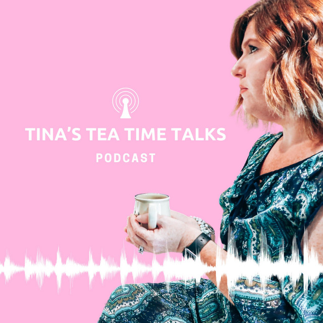 Self-Forgiveness - Tina's Tea Time Talks | Podcast on Spotify