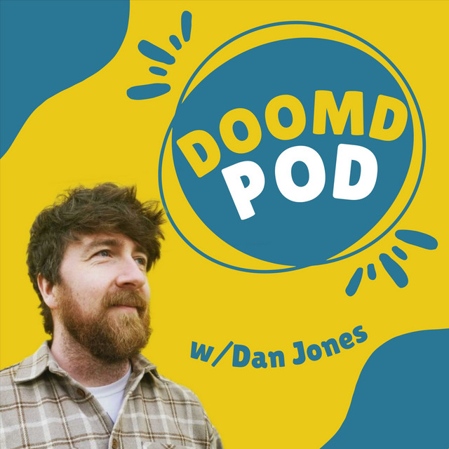 DOOMD Pod - Dan Jones | Podcast on Spotify