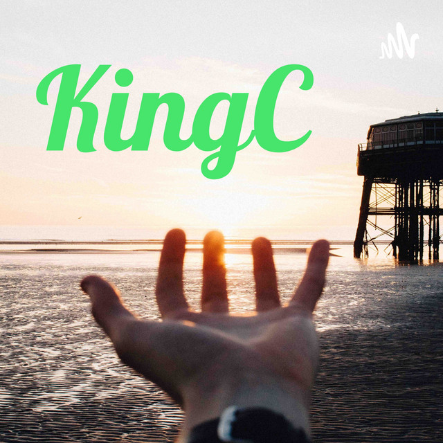 KingC | Podcast on Spotify