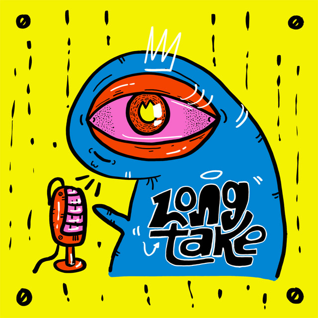 Long Take: Life as an Artist | Podcast on Spotify