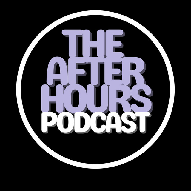 The After Hours Podcast | Podcast on Spotify