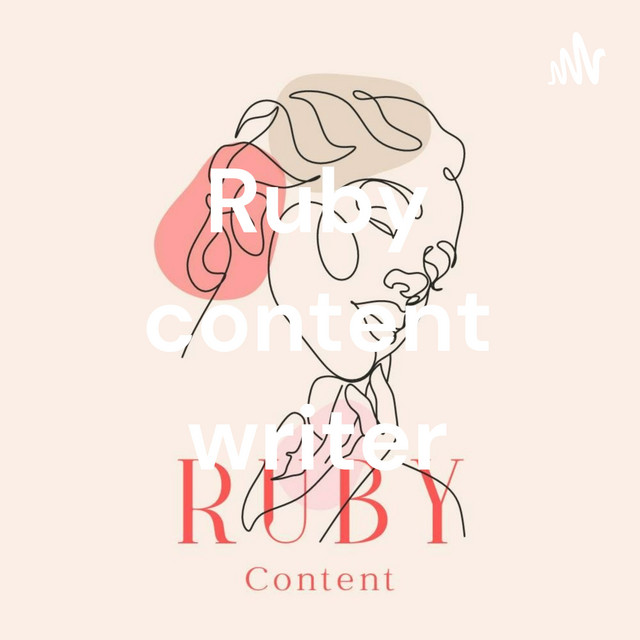 ruby content writer | Podcast on Spotify