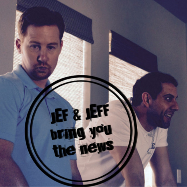 Jef and Jeff bring you the news | Podcast on Spotify