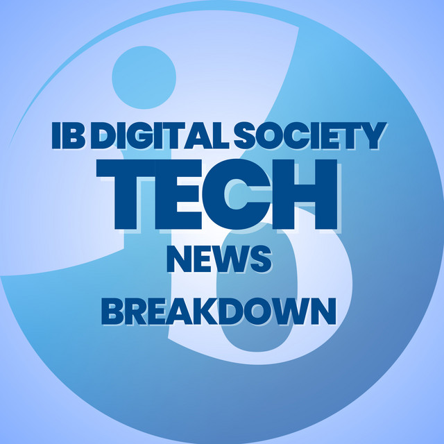 IB Digital Society Tech News Breakdown | Podcast on Spotify